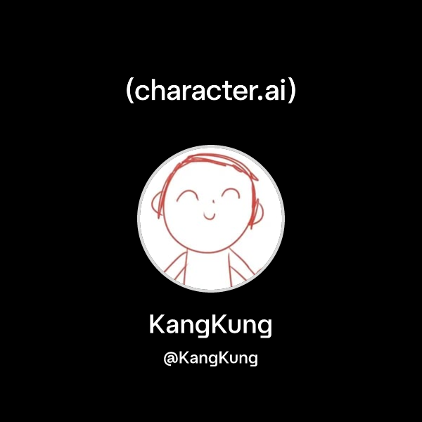 KangKung (@KangKung) | character.ai | AI Chat, Reimagined–Your Words ...
