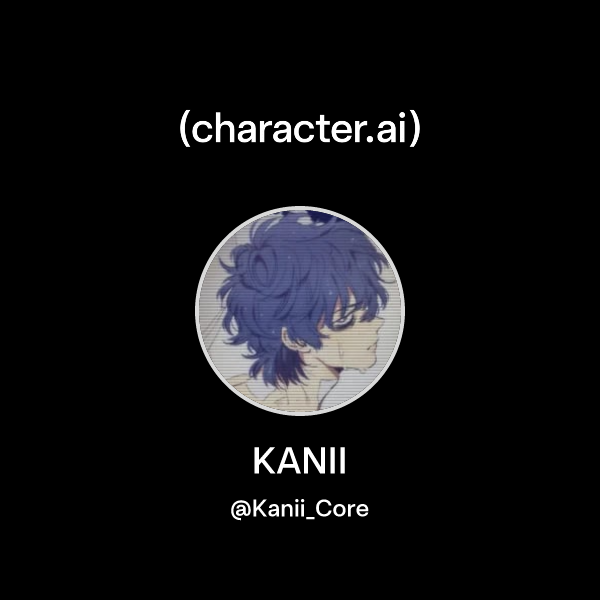 KANII (@Kanii_Core) | character.ai | AI Chat, Reimagined–Your Words ...