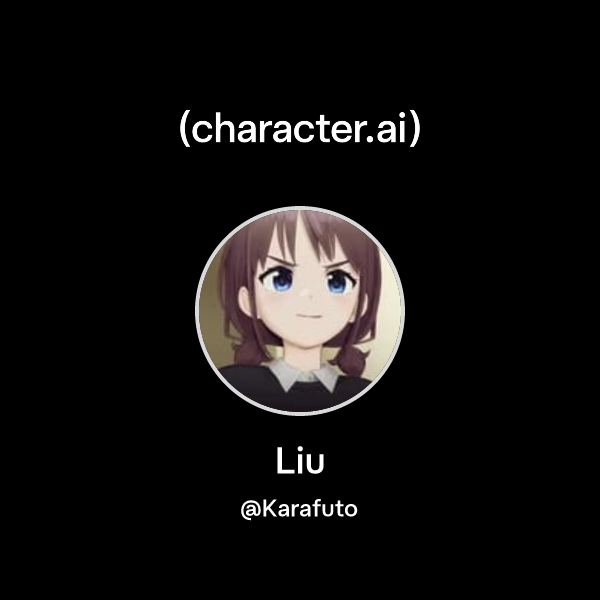 Liu (@Karafuto) | character.ai | AI Chat, Reimagined–Your Words. Your ...