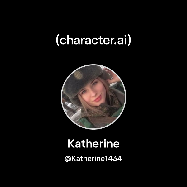 Katherine (@Katherine1434) | character.ai | AI Chat, Reimagined–Your ...