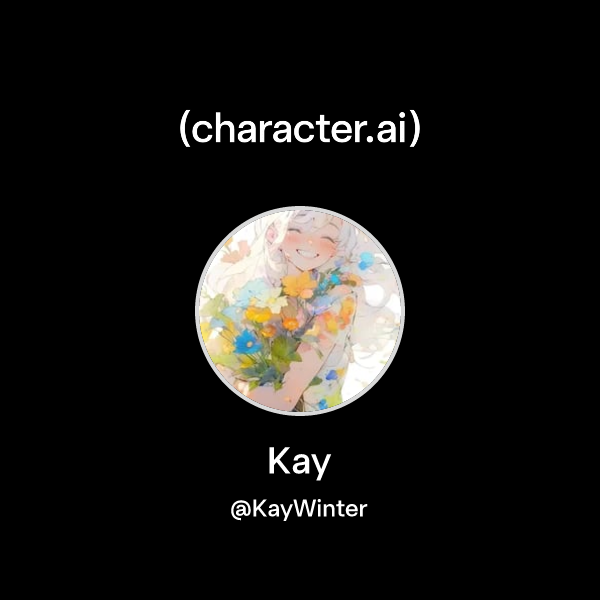 Kay (@KayWinter) | character.ai | AI Chat, Reimagined–Your Words. Your ...