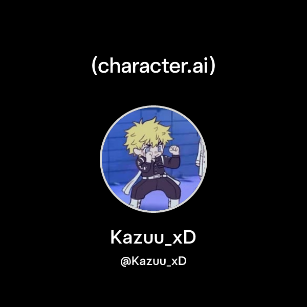 Kazuu_xD (@Kazuu_xD) | character.ai | Personalized AI for every moment ...