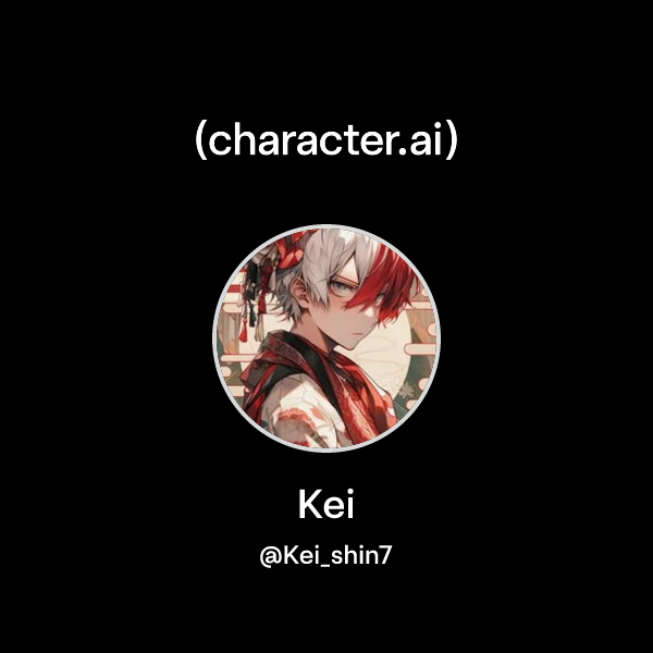 Kei (@Kei_shin7) | character.ai | AI Chat, Reimagined–Your Words. Your ...