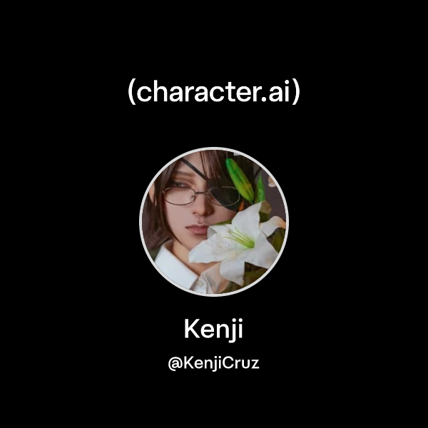 Kenji (@KenjiCruz) | character.ai | AI Chat, Reimagined–Your Words ...