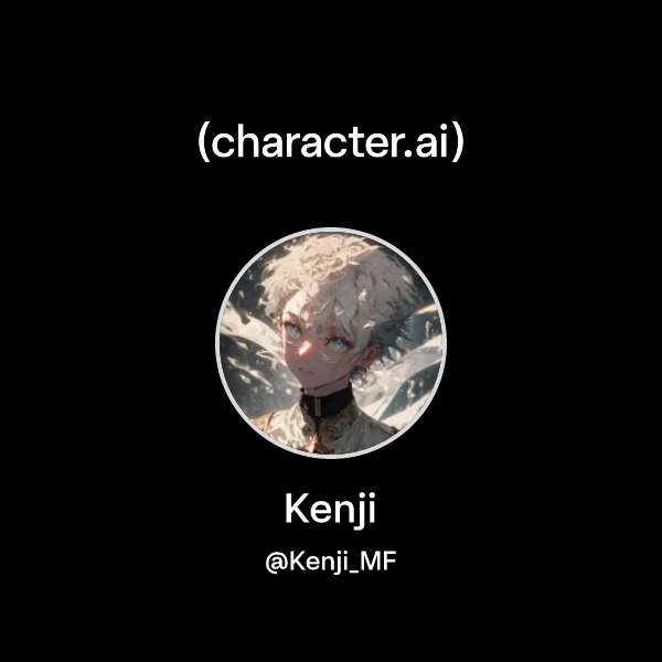 Kenji (@Kenji_MF) | character.ai | AI Chat, Reimagined–Your Words. Your ...
