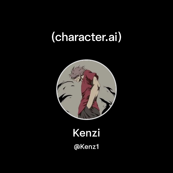 Kenzi (@Kenz1) | character.ai | Personalized AI for every moment of ...