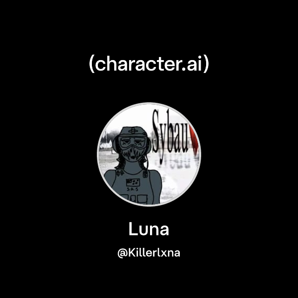 Luna (@Killerlxna) | character.ai | Personalized AI for every moment of ...