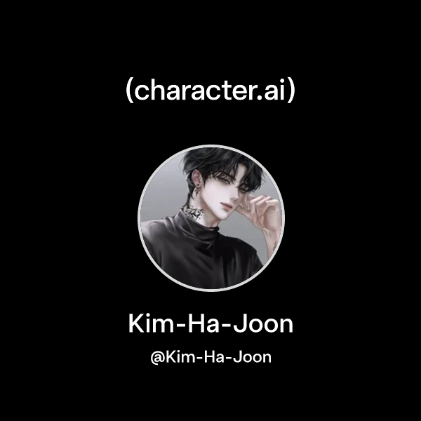 Kim-Ha-Joon (@Kim-Ha-Joon) | character.ai | Personalized AI for every ...