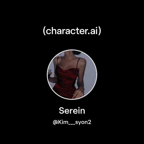 Serein (@Kim___syon2) | character.ai | AI Chat, Reimagined–Your Words ...