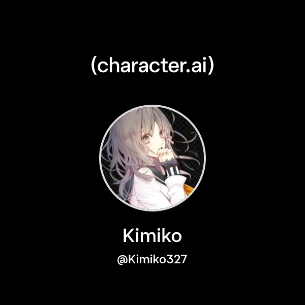 Kimiko (@Kimiko327) | character.ai | AI Chat, Reimagined–Your Words ...