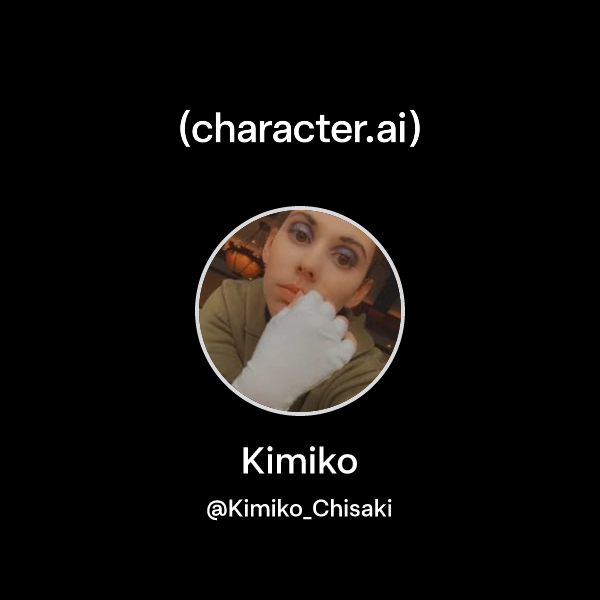 Kimiko (@Kimiko_Chisaki) | character.ai | AI Chat, Reimagined–Your Words. Your World.