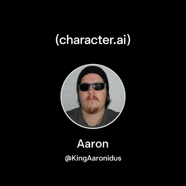Aaron (@KingAaronidus) | character.ai | AI Chat, Reimagined–Your Words ...