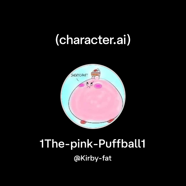 1The-pink-Puffball1 (@Kirby-fat) | character.ai | Personalized AI for ...