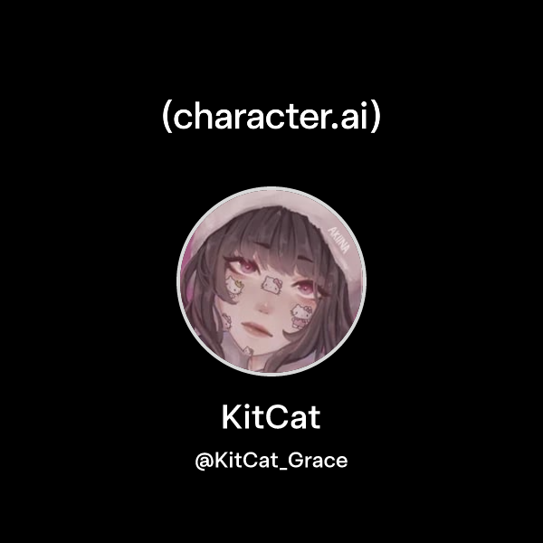 KitCat (@KitCat_Grace) | character.ai | AI Chat, Reimagined–Your Words. Your World.