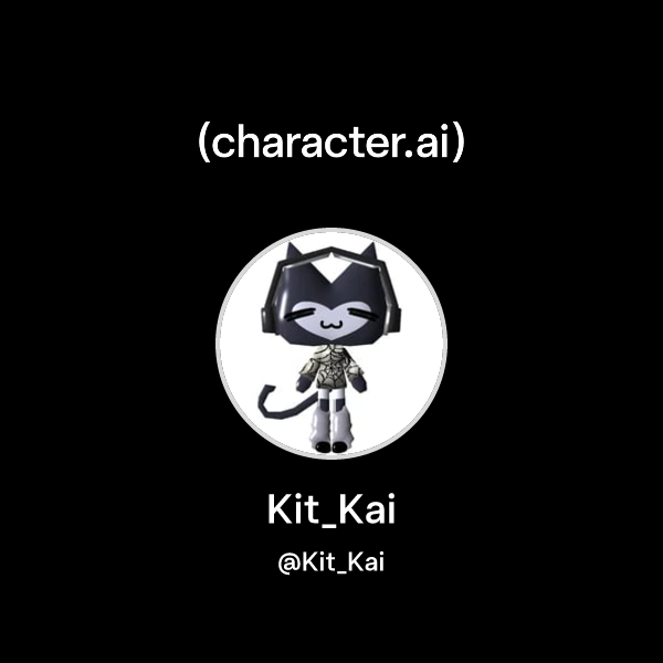 Kit_Kai (@Kit_Kai) | character.ai | Personalized AI for every moment of your day