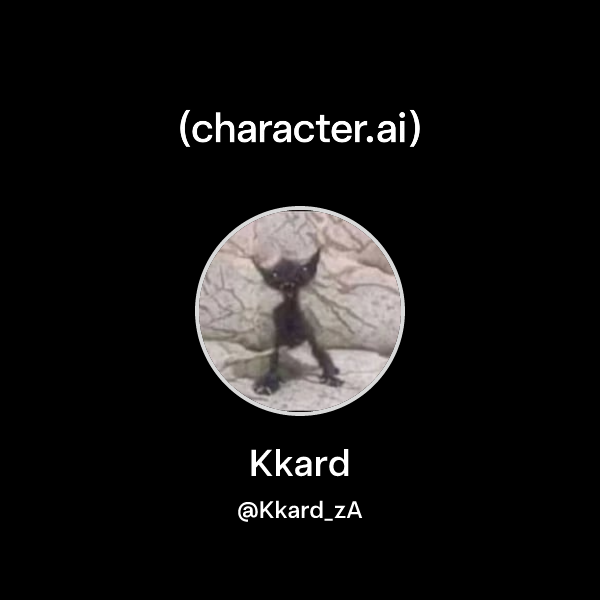 Kkard (@Kkard_zA) | character.ai | AI Chat, Reimagined–Your Words. Your ...