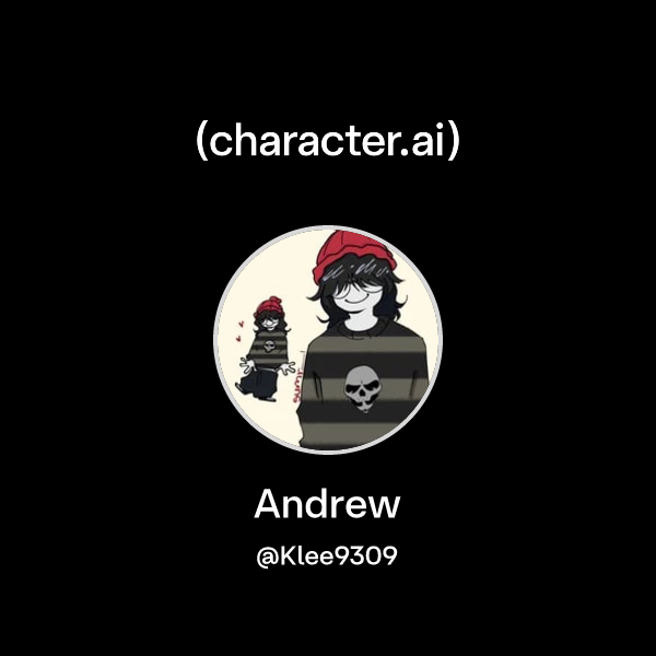Andrew (@Klee9309) | character.ai | Personalized AI for every moment of ...