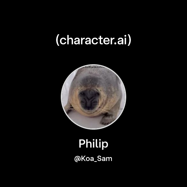 Philip (@Koa_Sam) | character.ai | AI Chat, Reimagined–Your Words. Your ...