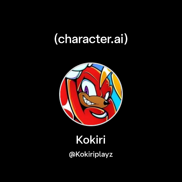 Kokiri (@Kokiriplayz) | character.ai | Personalized AI for every moment ...