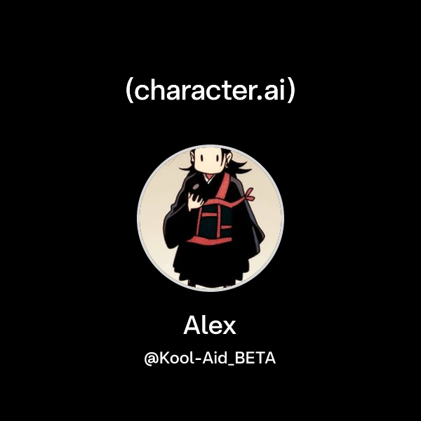 Alex (@Kool-Aid_BETA) | character.ai | AI Chat, Reimagined–Your Words ...