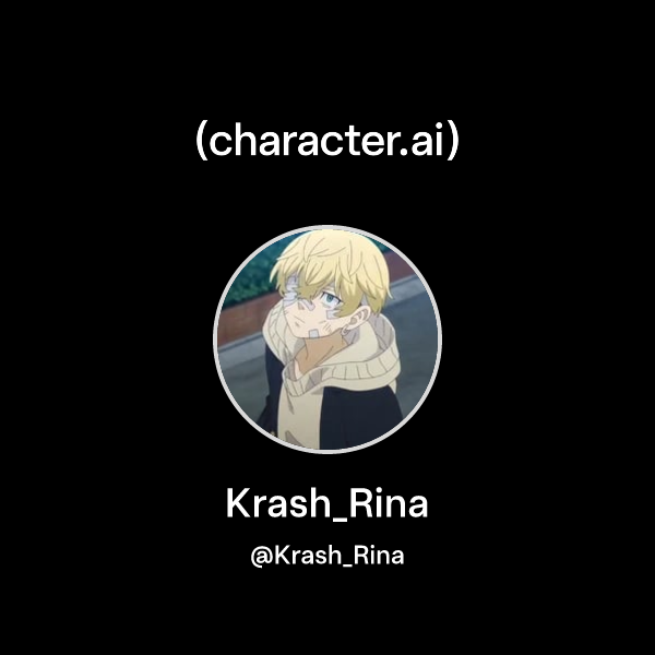 Krash_Rina (@Krash_Rina) | character.ai | AI Chat, Reimagined–Your ...