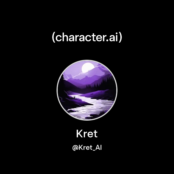 Kret (@Kret_AI) | character.ai | AI Chat, Reimagined–Your Words. Your ...