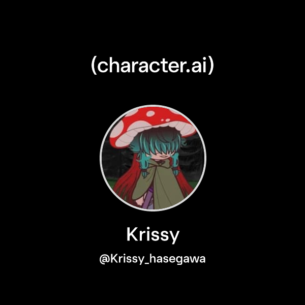 Krissy (@Krissy_hasegawa) | character.ai | AI Chat, Reimagined–Your Words. Your World.