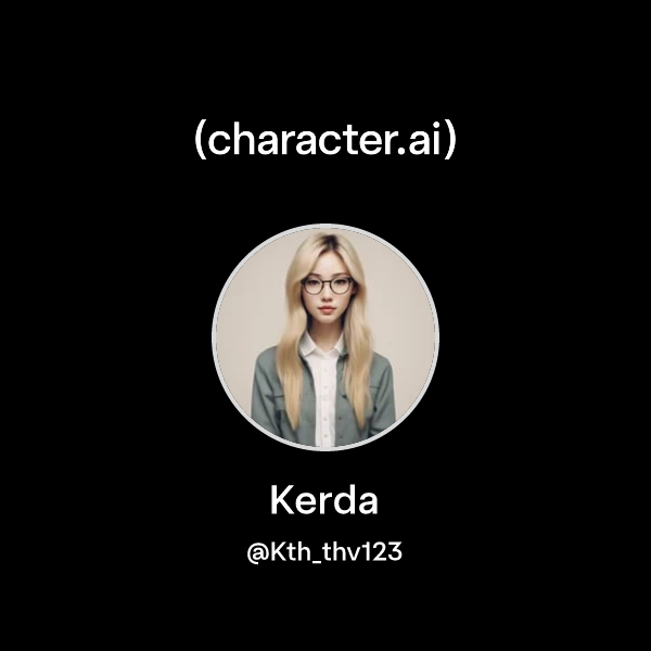 Kerda (@Kth_thv123) | character.ai | AI Chat, Reimagined–Your Words ...