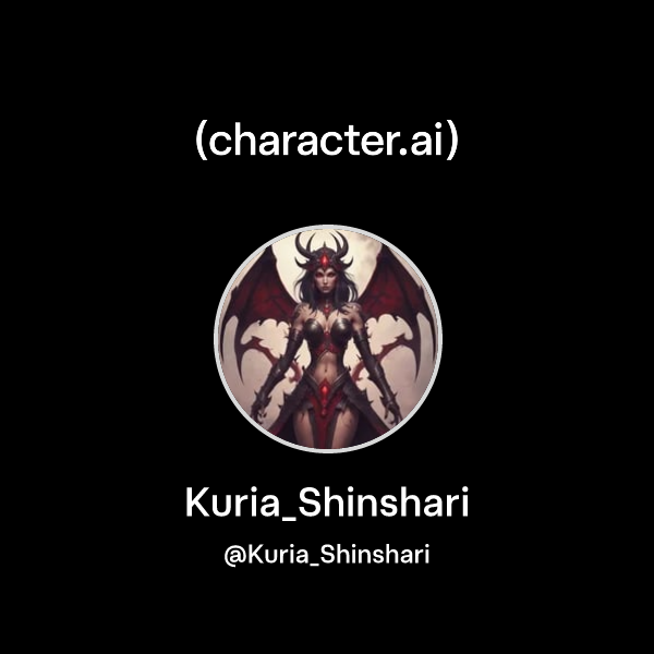 Kuria_Shinshari (@Kuria_Shinshari) | character.ai | AI Chat, Reimagined–Your Words. Your World.