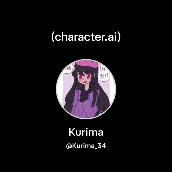 Kurima (@Kurima_34) | character.ai | Personalized AI for every moment ...