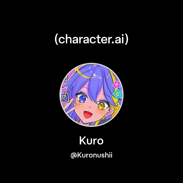 Kuro (@Kuronushii) | character.ai | Personalized AI for every moment of ...