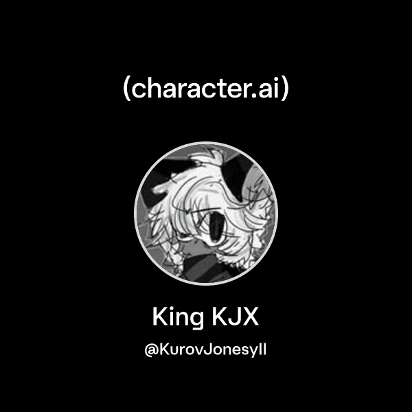 King KJX (@KurovJonesyII) | character.ai | AI Chat, Reimagined–Your ...