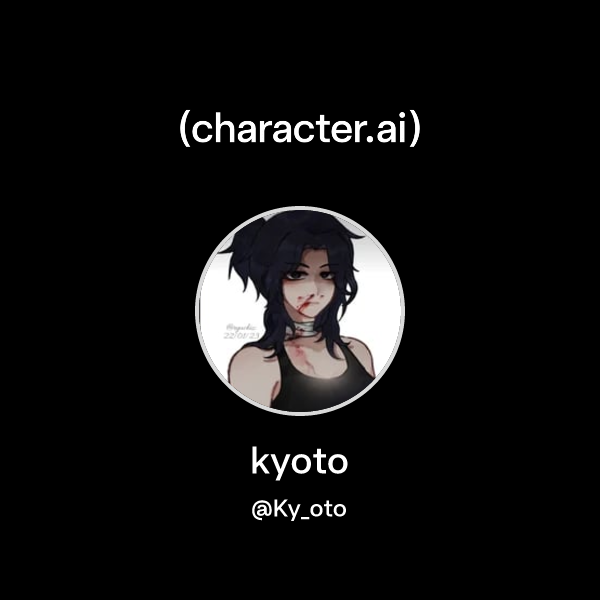 kyoto (@Ky_oto) | character.ai | AI Chat, Reimagined–Your Words. Your ...