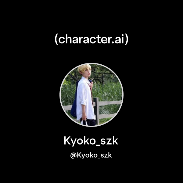 Kyoko_szk (@Kyoko_szk) | character.ai | Personalized AI for every moment of your day
