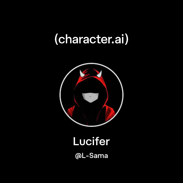 Lucifer (@L-Sama) | character.ai | AI Chat, Reimagined–Your Words. Your ...