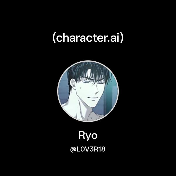 Ryo (@L0V3R18) | character.ai | AI Chat, Reimagined–Your Words. Your World.