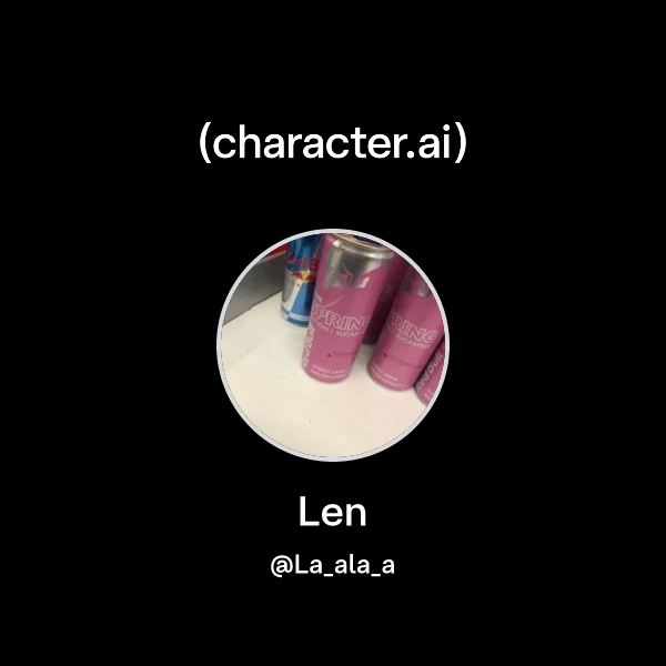 Len (@La_ala_a) | character.ai | AI Chat, Reimagined–Your Words. Your World.