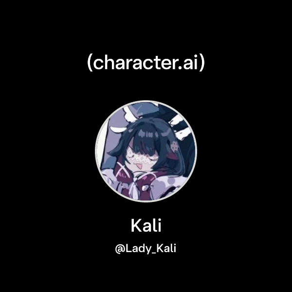 Kali (@Lady_Kali) | character.ai | AI Chat, Reimagined–Your Words. Your ...