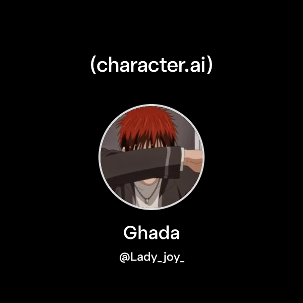 Ghada (@Lady_joy_) | character.ai | AI Chat, Reimagined–Your Words. Your World.