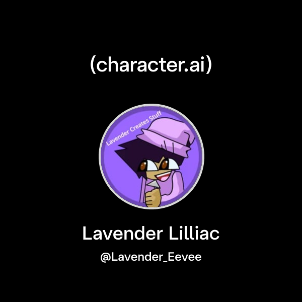 Lavender Lilliac (@Lavender_Eevee) | character.ai | Personalized AI for ...