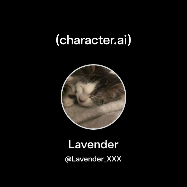 Lavender (@Lavender_XXX) | character.ai | AI Chat, Reimagined–Your ...