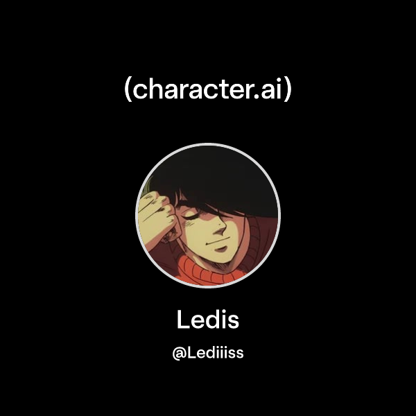 Ledis (@Lediiiss) | character.ai | AI Chat, Reimagined–Your Words. Your ...
