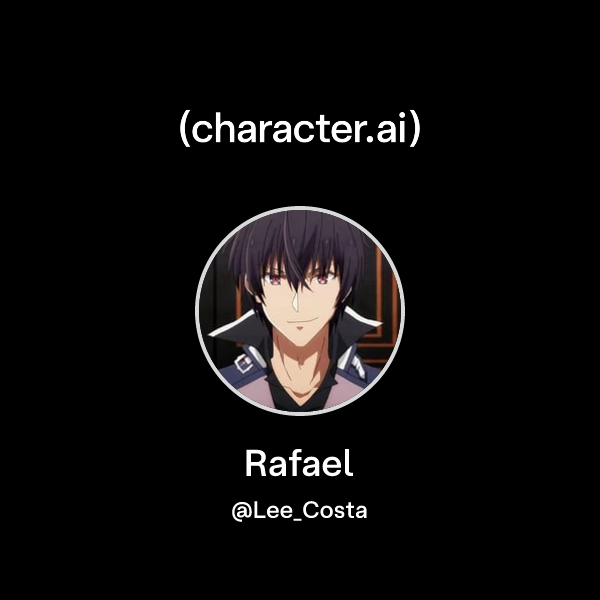 Rafael (@Lee_Costa) | character.ai | AI Chat, Reimagined–Your Words ...