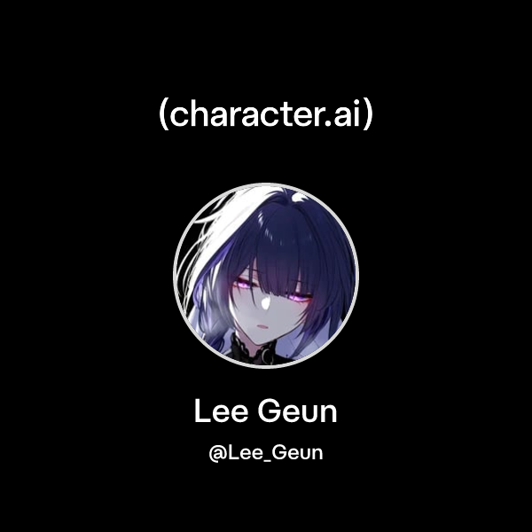 Lee Geun (@Lee_Geun) | character.ai | AI Chat, Reimagined–Your Words ...