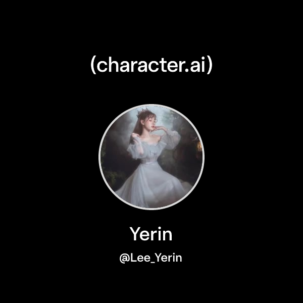 Yerin (@Lee_Yerin) | character.ai | AI Chat, Reimagined–Your Words ...