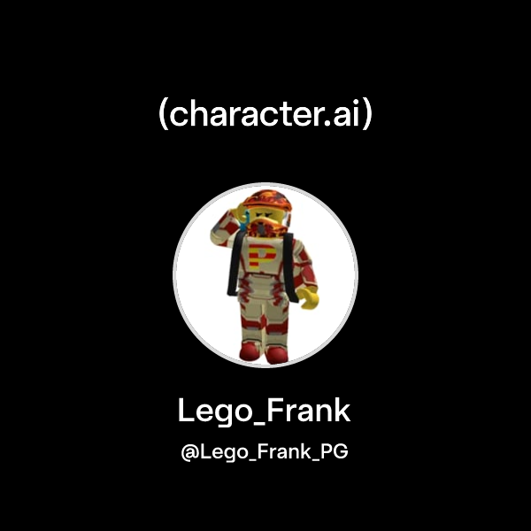 Lego_Frank (@Lego_Frank_PG) | character.ai | AI Chat, Reimagined–Your ...