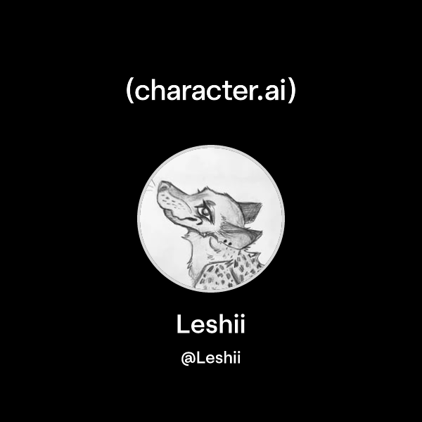 Leshii (@Leshii) | character.ai | Personalized AI for every moment of ...