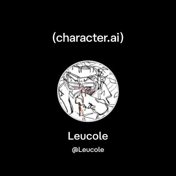 Leucole (@Leucole) | character.ai | AI Chat, Reimagined–Your Words ...