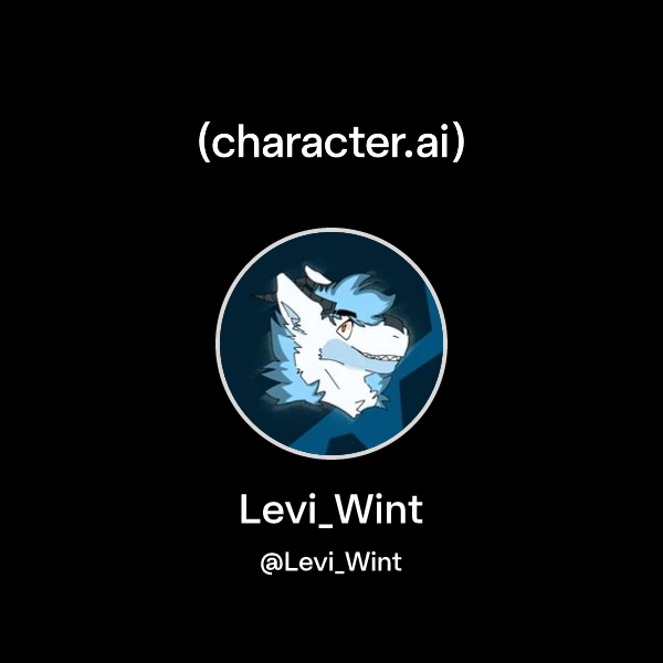 Levi_Wint (@Levi_Wint) | character.ai | Personalized AI for every ...