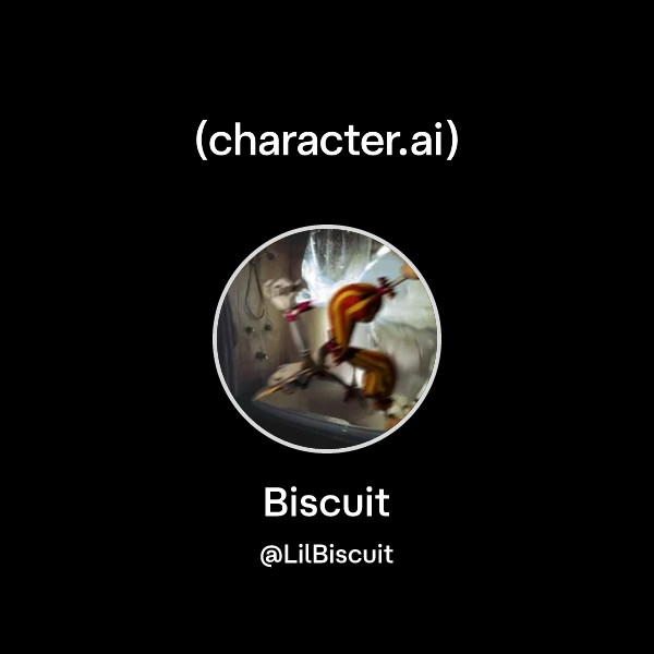 Biscuit (@LilBiscuit) | character.ai | Personalized AI for every moment ...